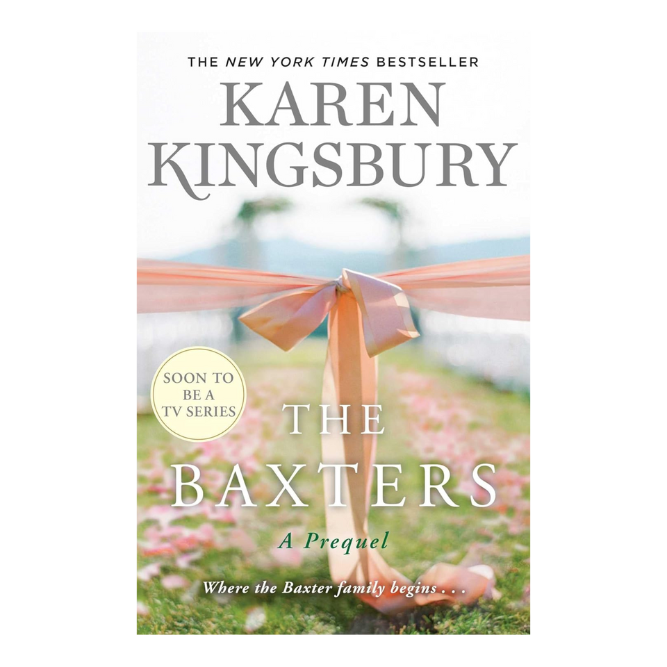 The Baxters: A Prequel – Karen Kingsbury Bookstore